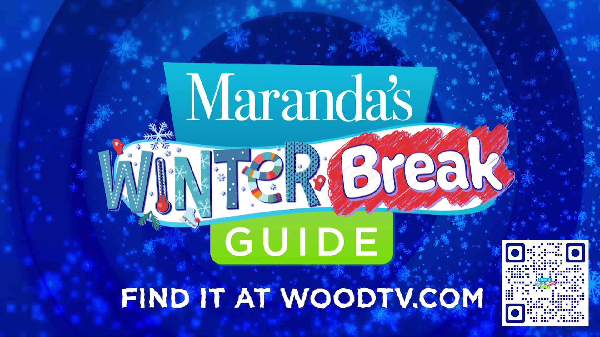 Maranda S 2024 Winter Break Guide Is Here Woodtv