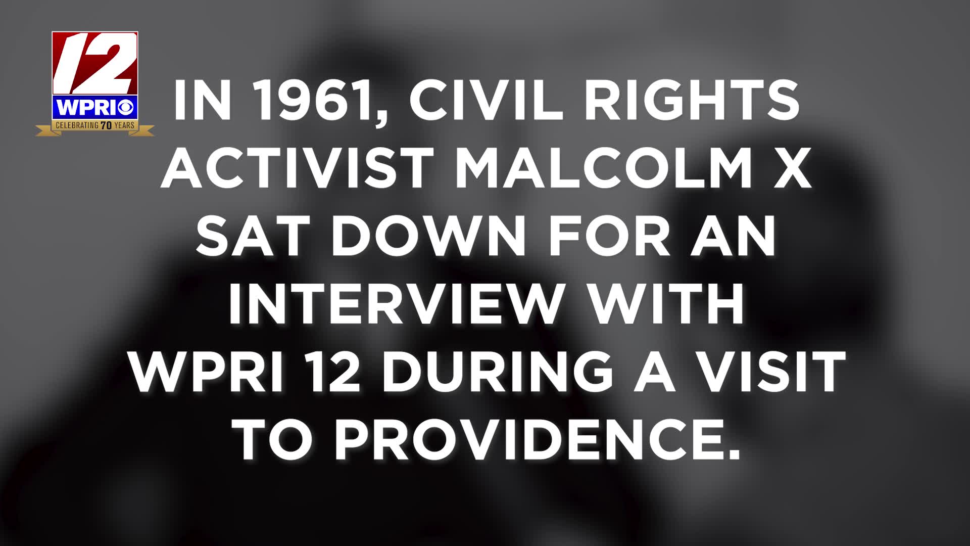 WATCH: WPRI 12 interviews Malcolm X in 1961 – WPRI.com