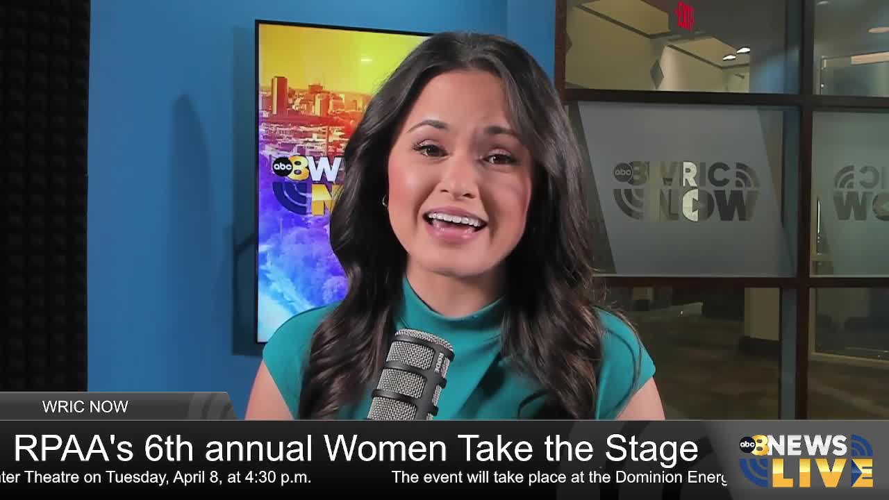 WRIC NOW Special: RPAA’s 6th annual Women Take the Stage – WRIC ABC 8News