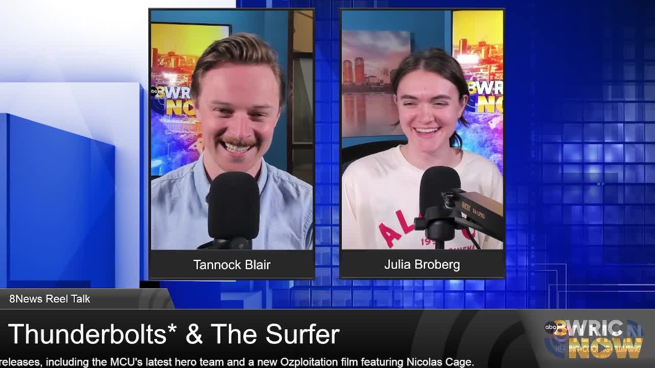 8News Reel Talk: ‘Thunderbolts*’ and ‘The Surfer’ movie reviews – WRIC ...