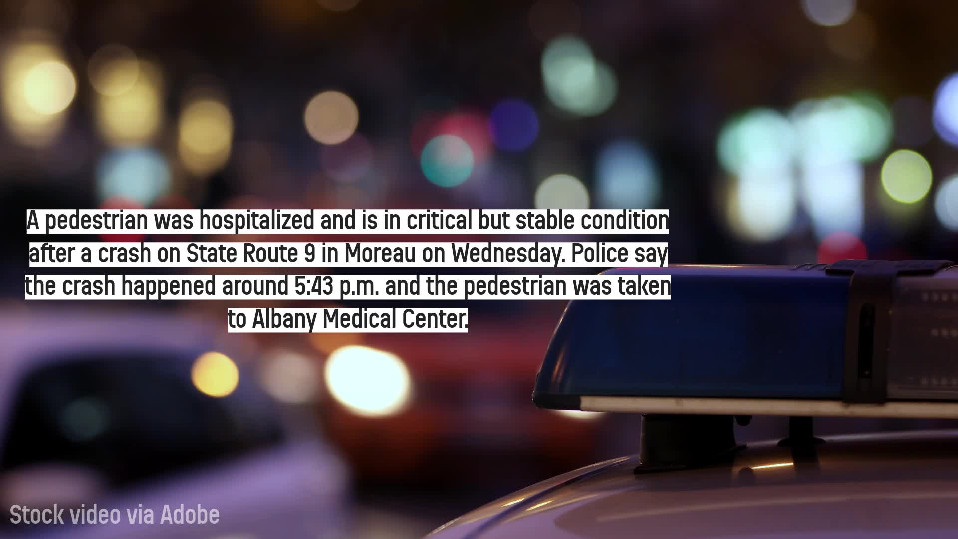 Pedestrian hospitalized after crash in Moreau – NEWS10 ABC