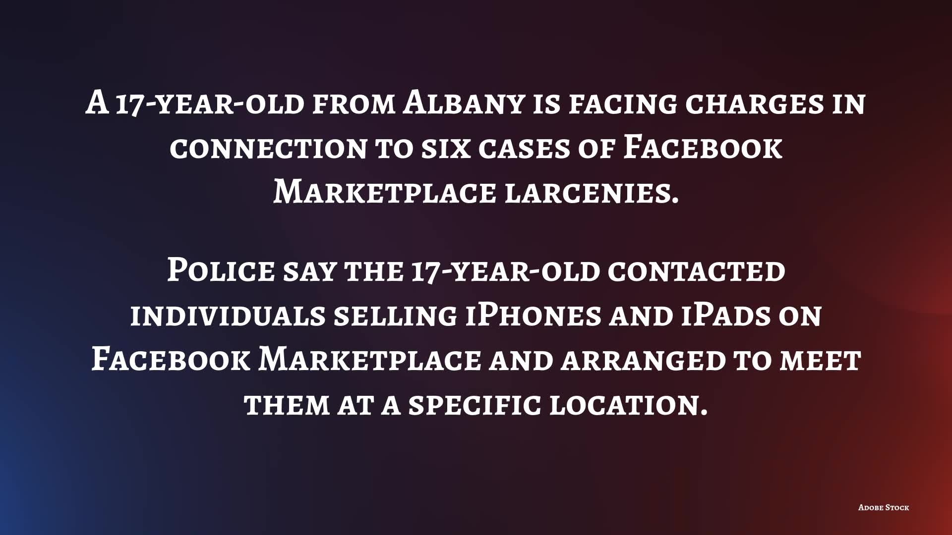 17 Year Old Arrested In Connection To Facebook Marketplace Larcenies News10 Abc 5823