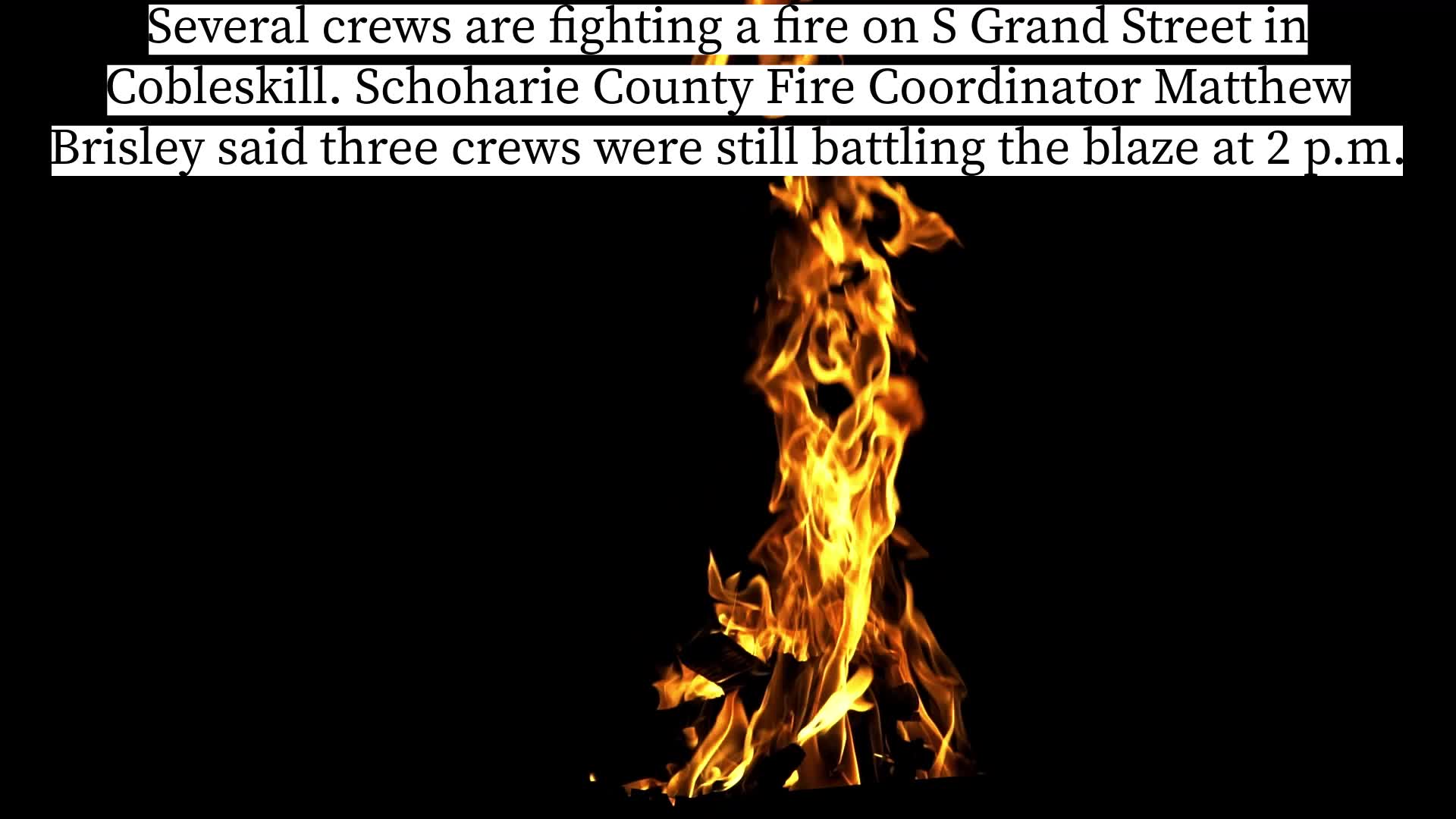 Multiple crews battle fire in Cobleskill – NEWS10 ABC