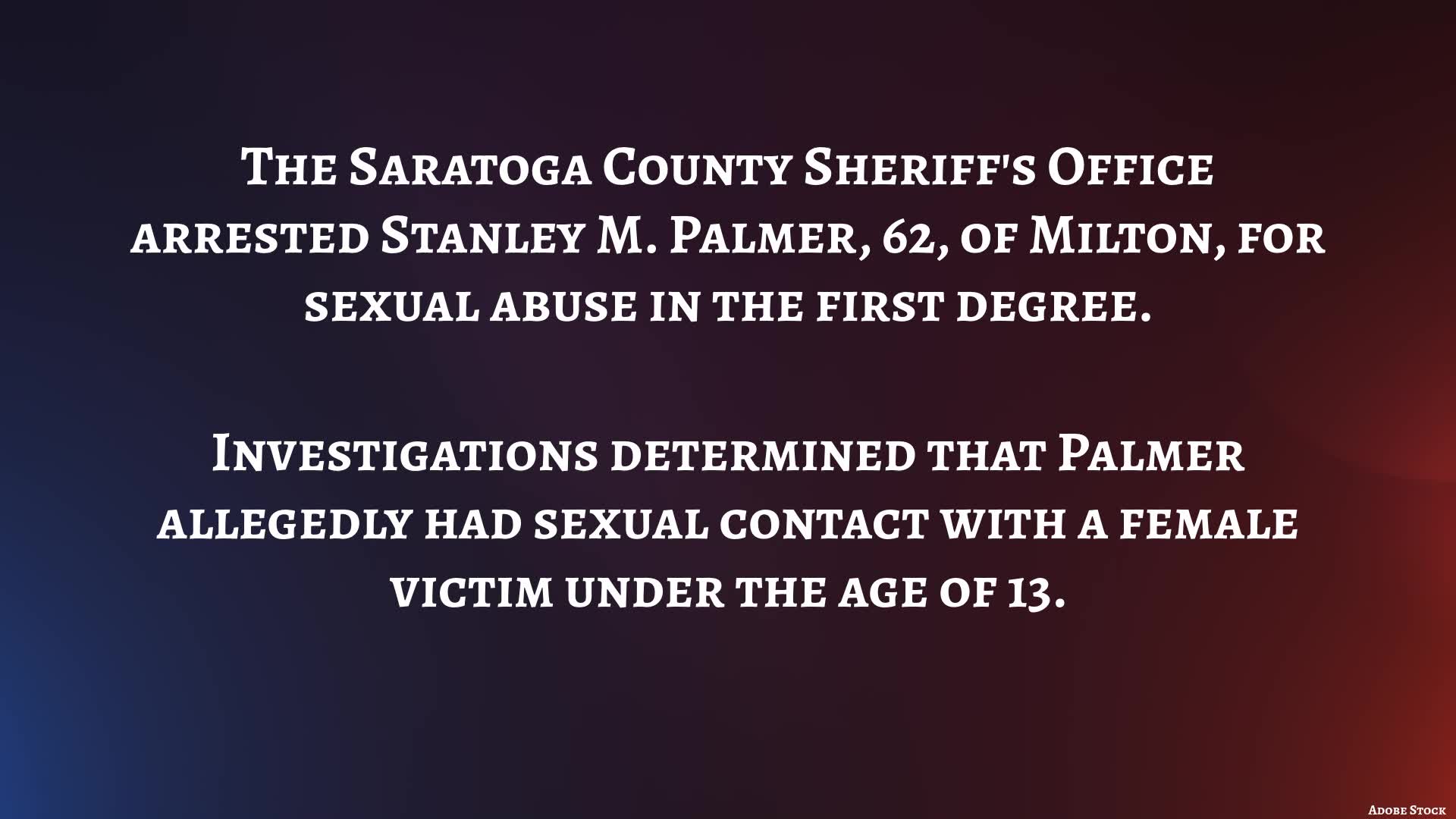 Milton man arrested in sex abuse investigation – NEWS10 ABC