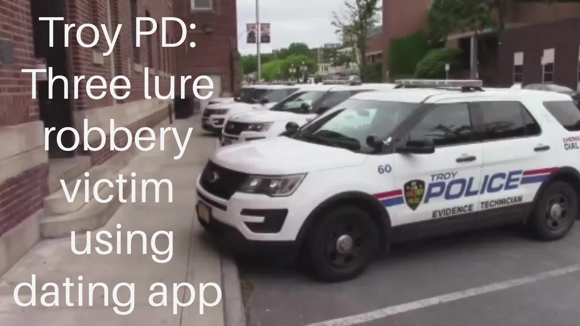 Troy PD: Three lure robbery victim using dating app – NEWS10 ABC
