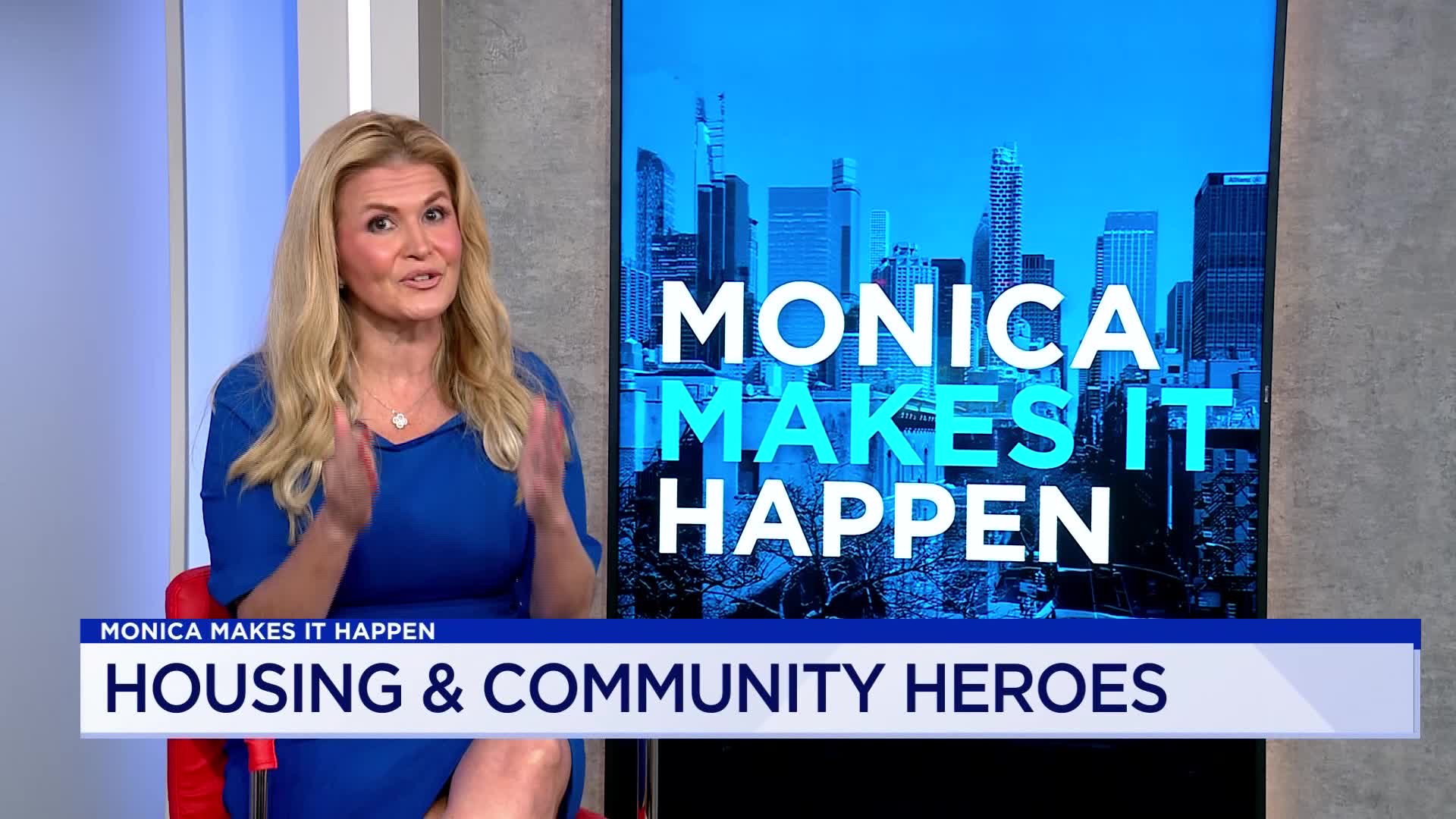 Monica Makes It Happen: ‘Housing & Community Heroes’ – PIX11